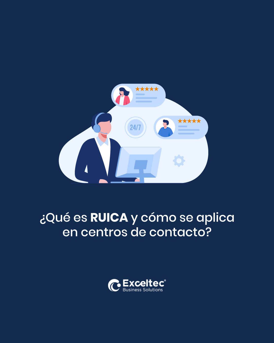 ¿QUÉ ES RUICA Y COMO SE APLICA EN CENTROS DE CONTACTO?